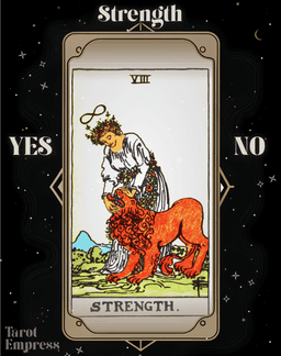 Strength Yes or No: Upright & Reversed Meaning Explained