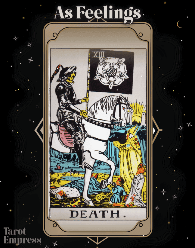 Death as Feelings: Reversed & Upright (How Someone Feels About You)