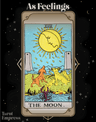 The Moon as Feelings: Reversed & Upright (How Someone Feels About You)